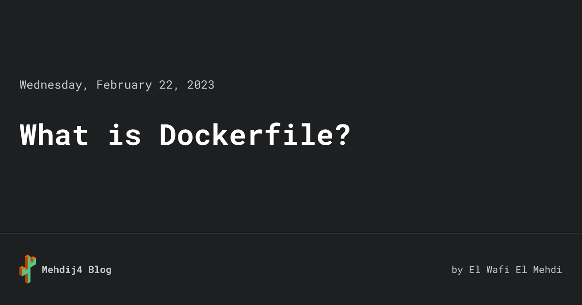 What is Dockerfile? • Mehdij4 Blog